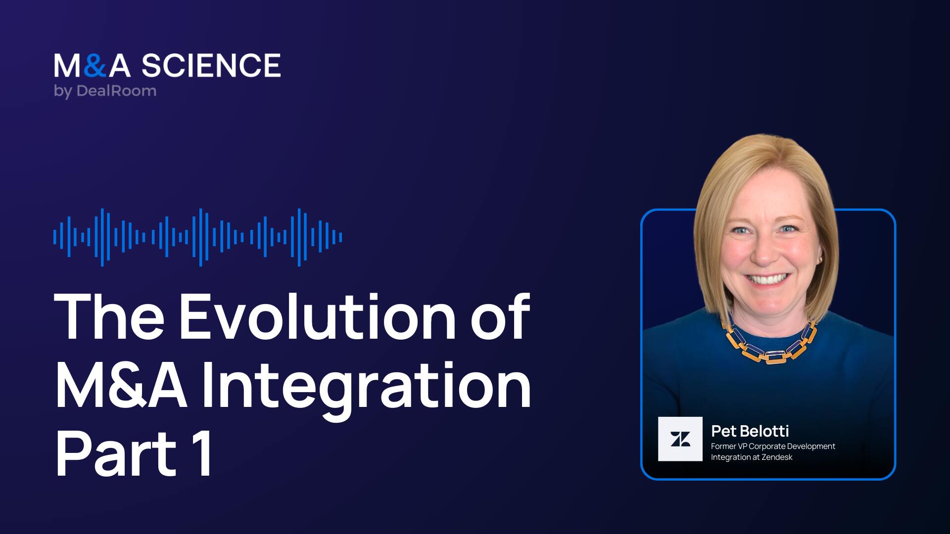 The Evolution of M&A Integration Part 1 with Pat Belotti